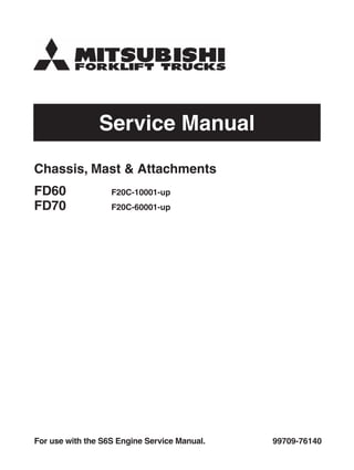 Mitsubishi FD70 Forklift Trucks Service Repair Manual SNF20C-70001-UP.pdf