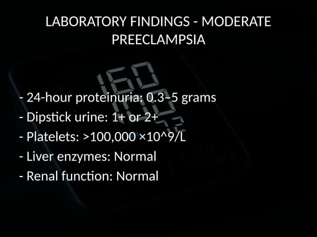 Moderate Preeclampsia Clinical Diagnosis MITTAL PULKIT | PPT