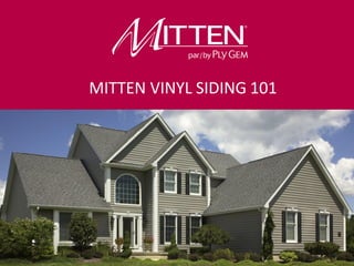 Mitten Vinyl Siding 101 | PPT