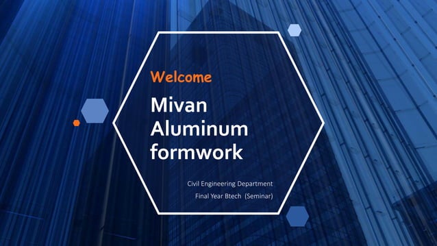 Mivan Aluminum formwork ppt presentation | PPTX