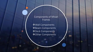 Mivan Aluminum formwork ppt presentation | PPTX