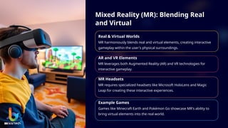 Mixed Reality vs. Virtual Reality: The Future of Gaming Unveiled | PPT