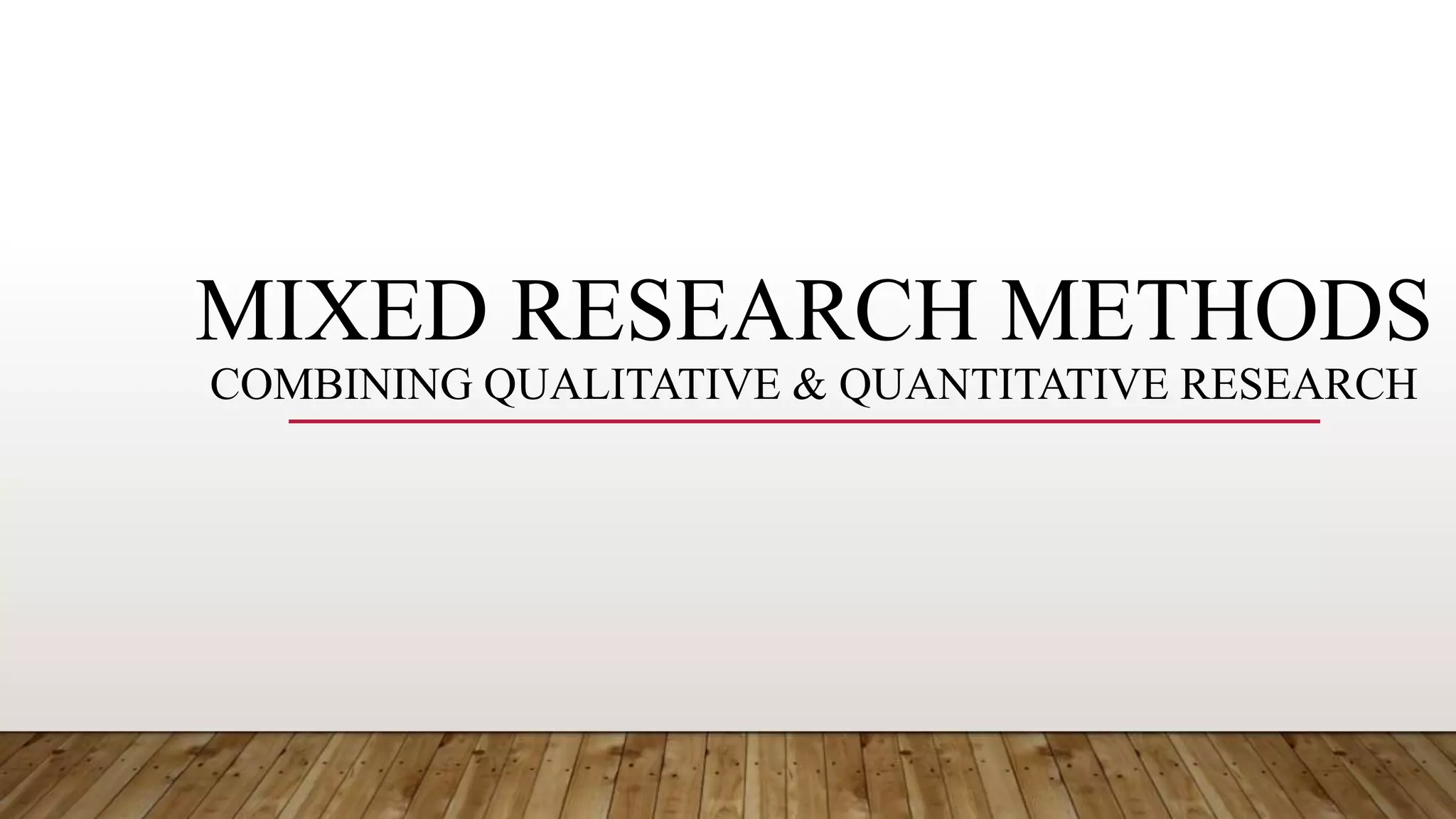 Mixed research-methods (1) | PPTX