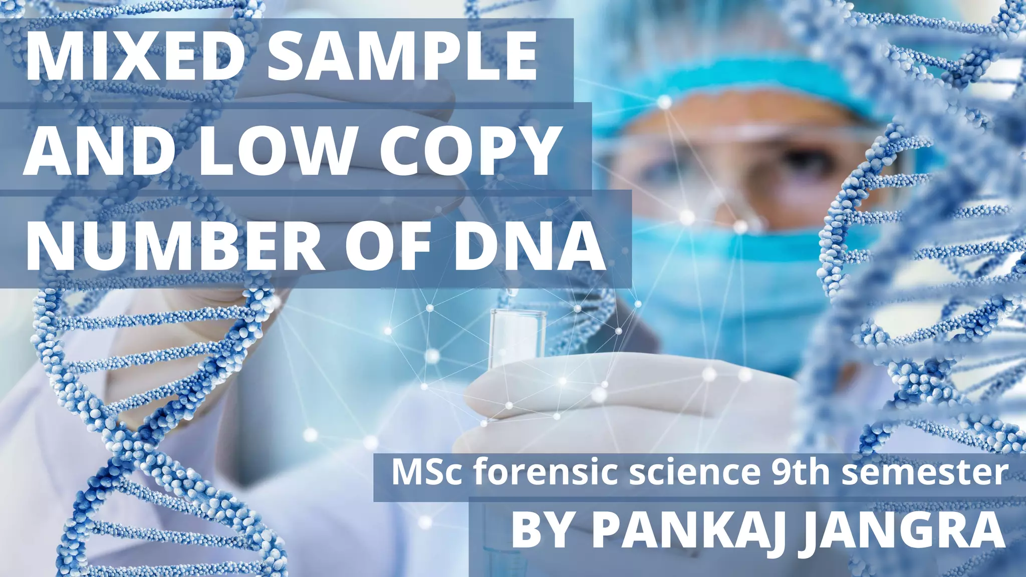 Mixed sample and low copy number DNA | PPTX | Genetics | Science