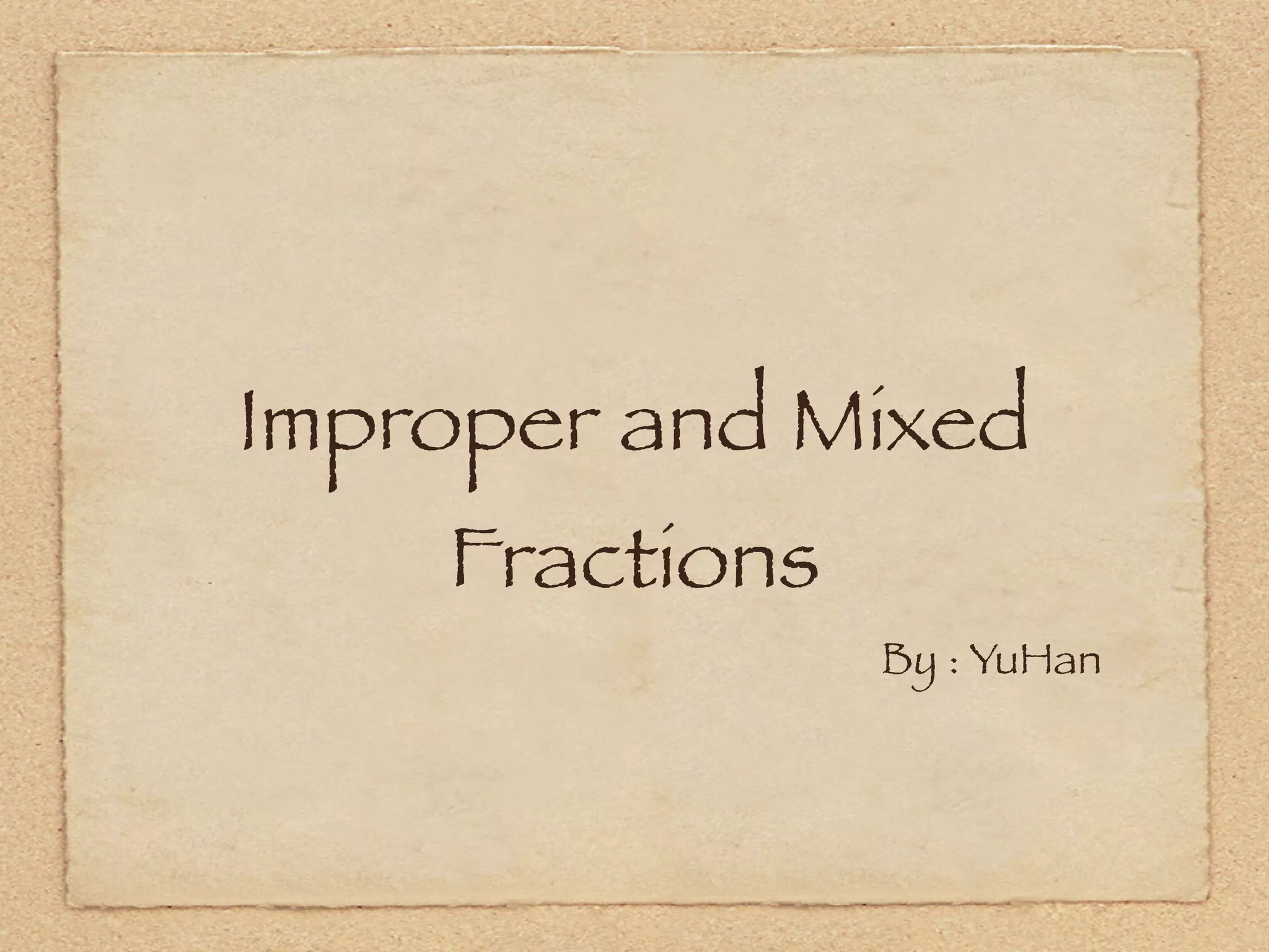 Mixed and improper fraction | KEY