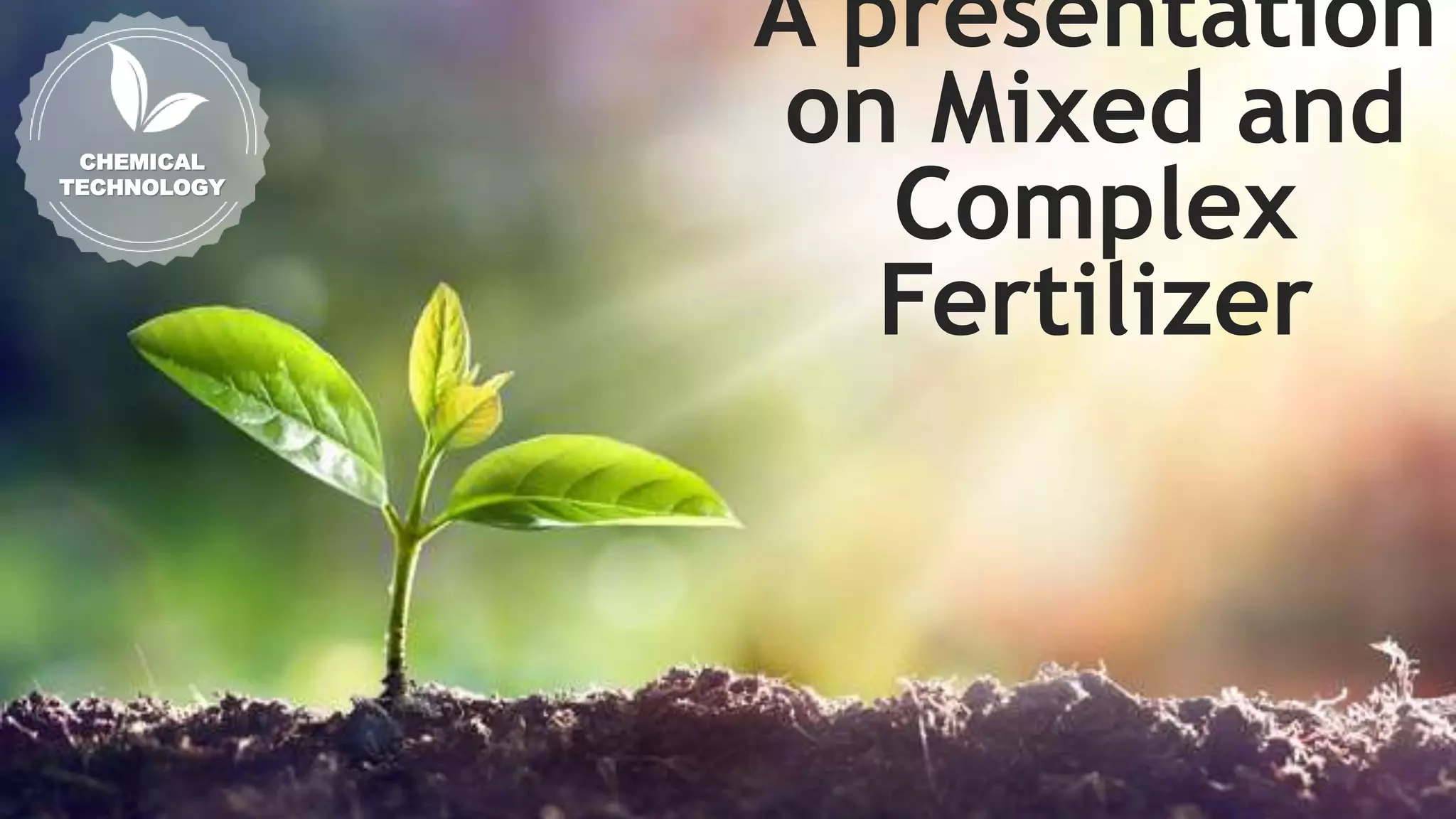 Mixed & Complex Fertilizer.pptx