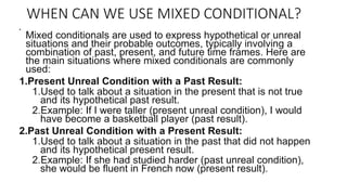 Mixed conditional where you can practice writing and s | PPT