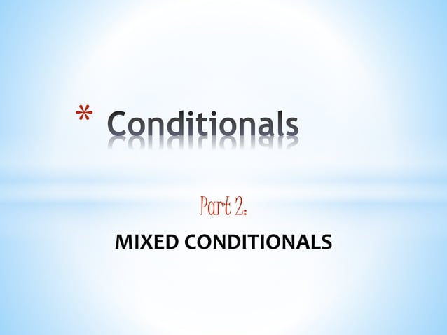 Mixed conditionals | PPTX