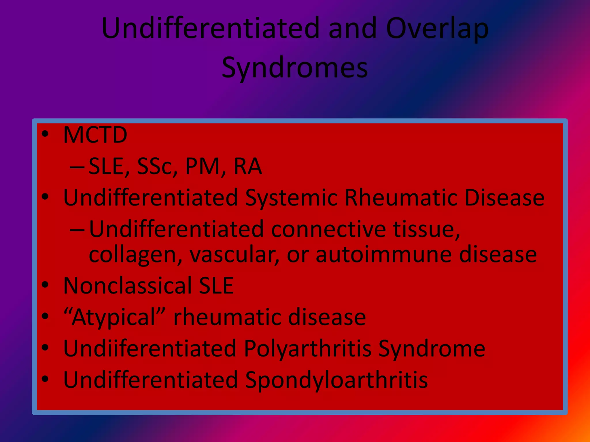 Mixed connective tissue disease | PPTX