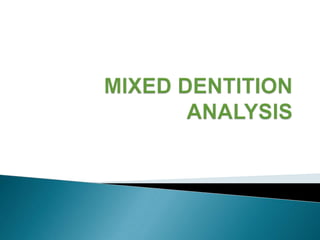 Mixed dentition analysis | PPTX