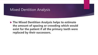Mixed dentition analysis | PPTX