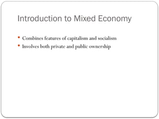 Mixed Economy Power Point Presentation.. | PPTX