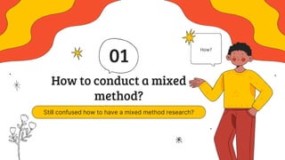 MIXED METHOD PRESENTATION.pptx