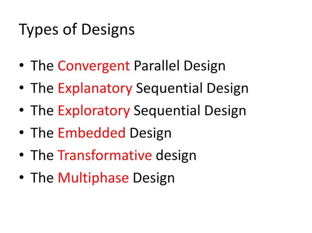Mixed methods designs | PPTX | Educational Assessment | Education