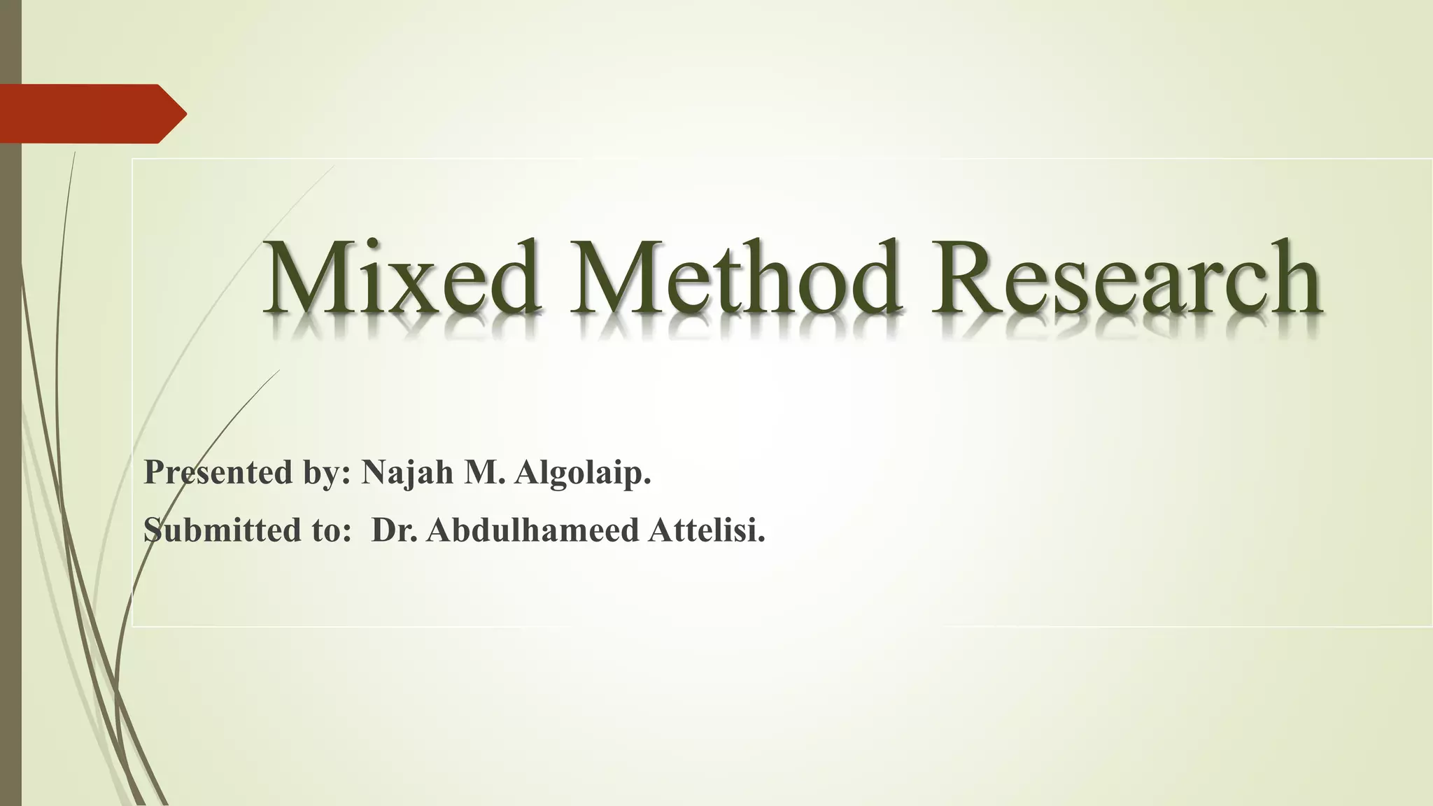 Mixed methods research | PPTX