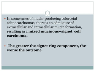 Mixed mucinous signet ring ca colon | PPTX