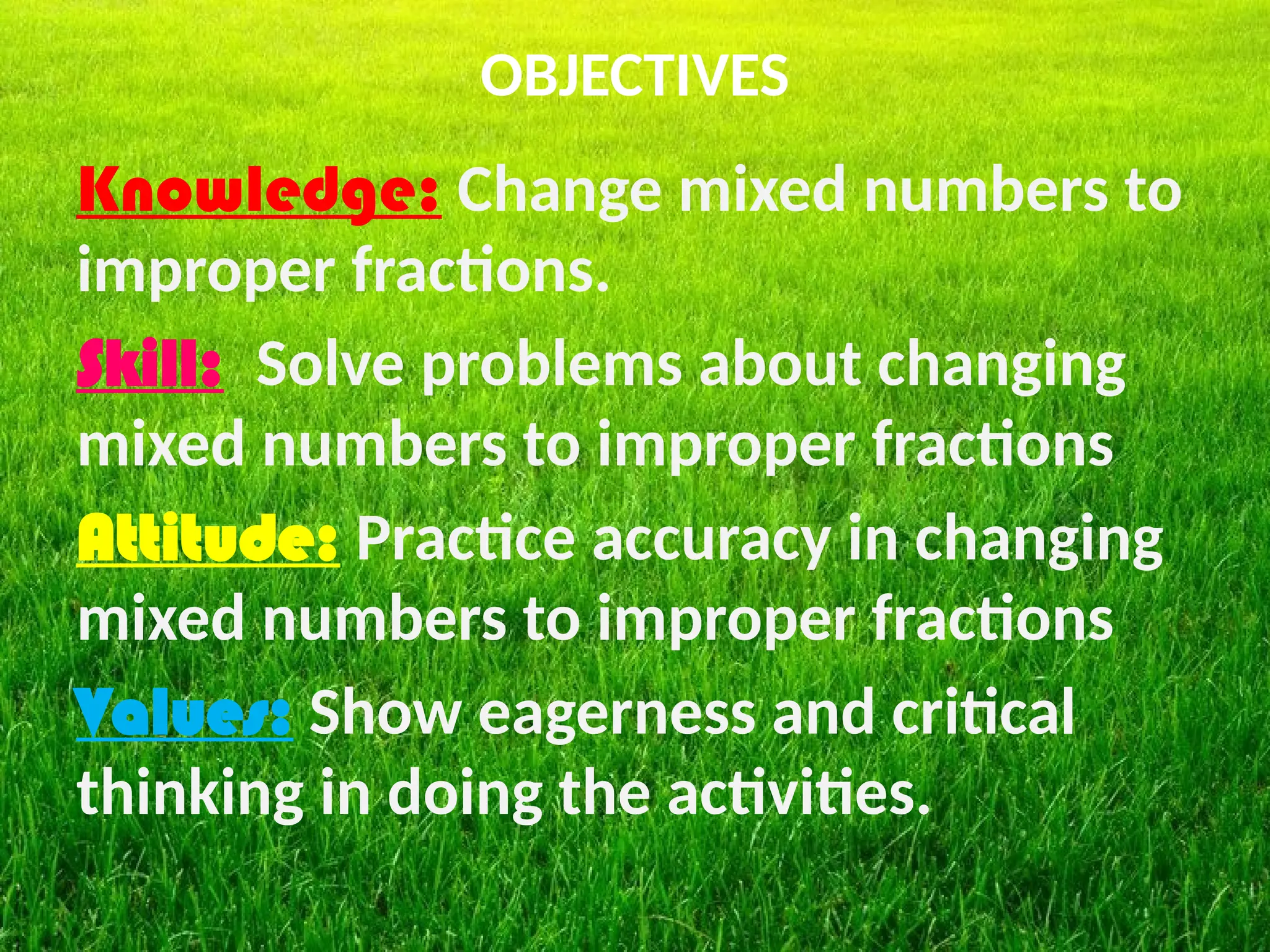 Mixednumber-IMPROPER-Fraction_Powerpoint.pptx