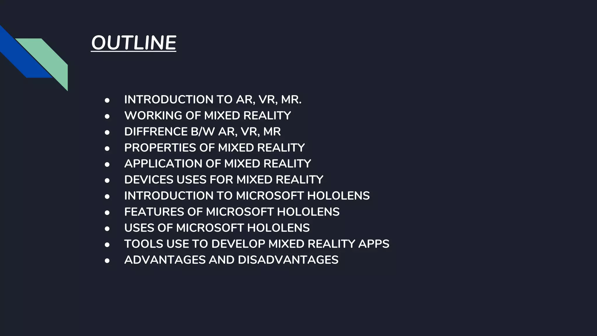Mixed reality(ft. microsoft hololens) | PPTX
