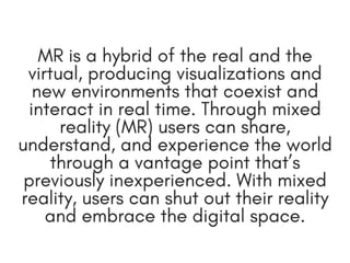 Mixed Reality Devices Granting Access To Digital Spaces | Rick Garson | PPT