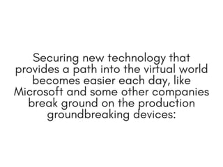 Mixed Reality Devices Granting Access To Digital Spaces | Rick Garson | PPT