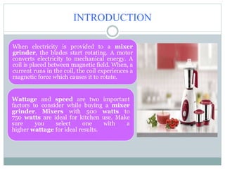Mixer grinder ppt | PDF