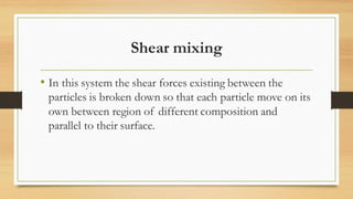 Pharmacy 2nd year Pharmaceutics-I Mixing and Homogenization.pdf