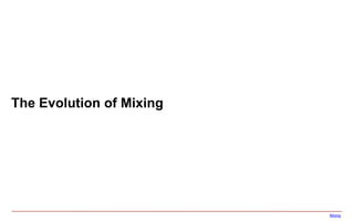 Mixing fundamentals | PPTX