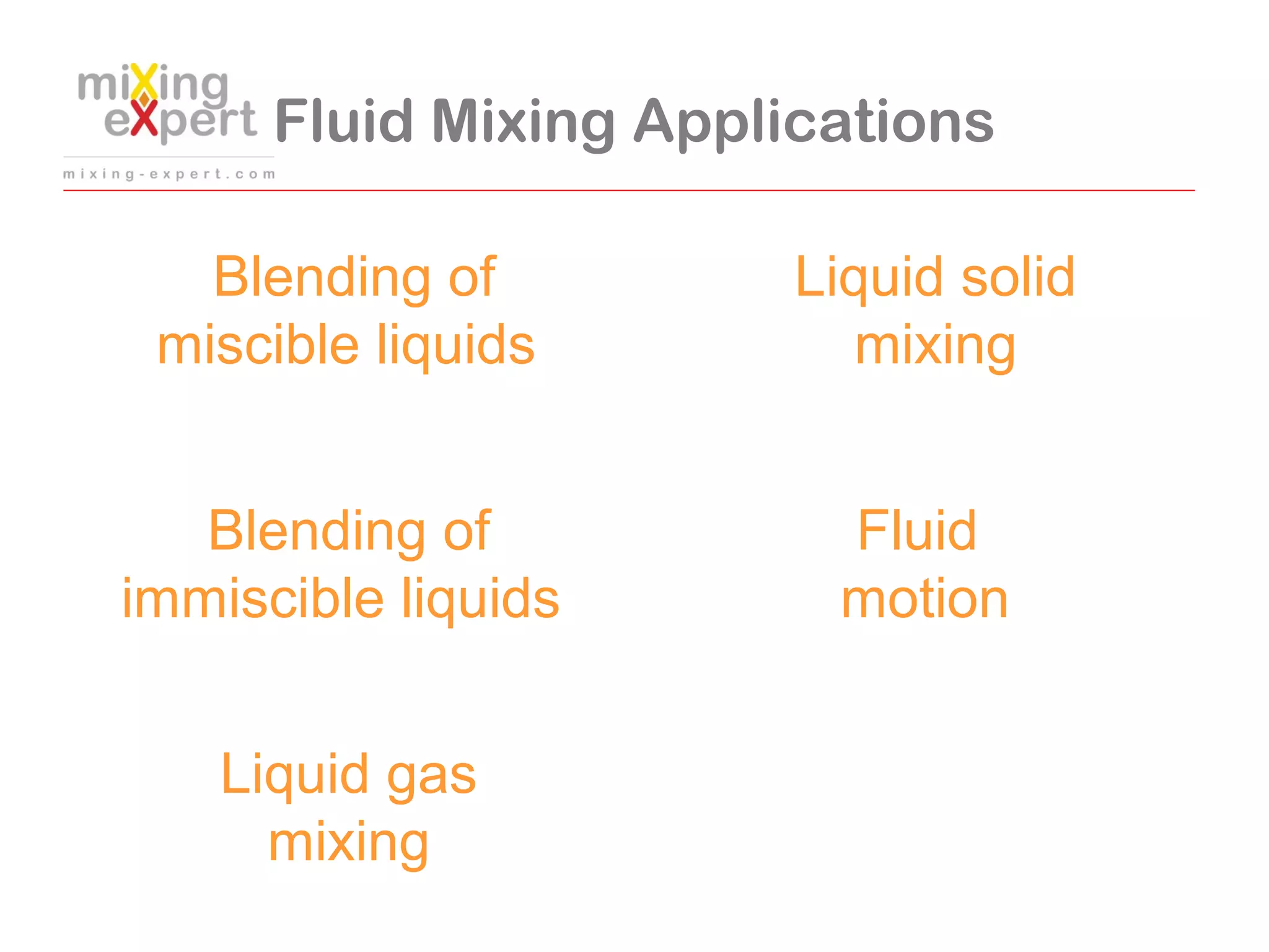 Mixing of liquids, solids and high viscosity materials | PPT