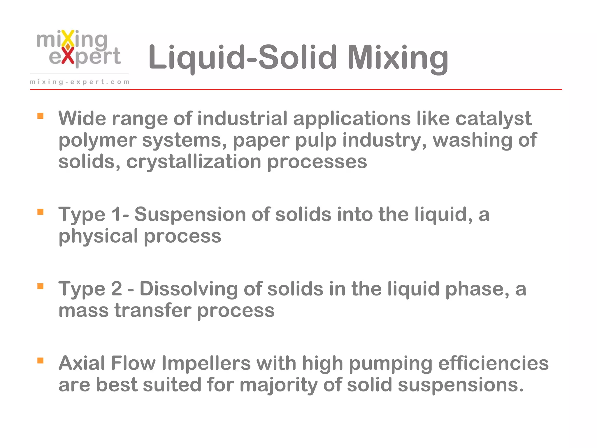 Mixing of liquids, solids and high viscosity materials | PPT
