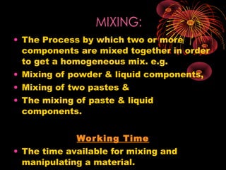 Mixing techniques of five dental products | PPT