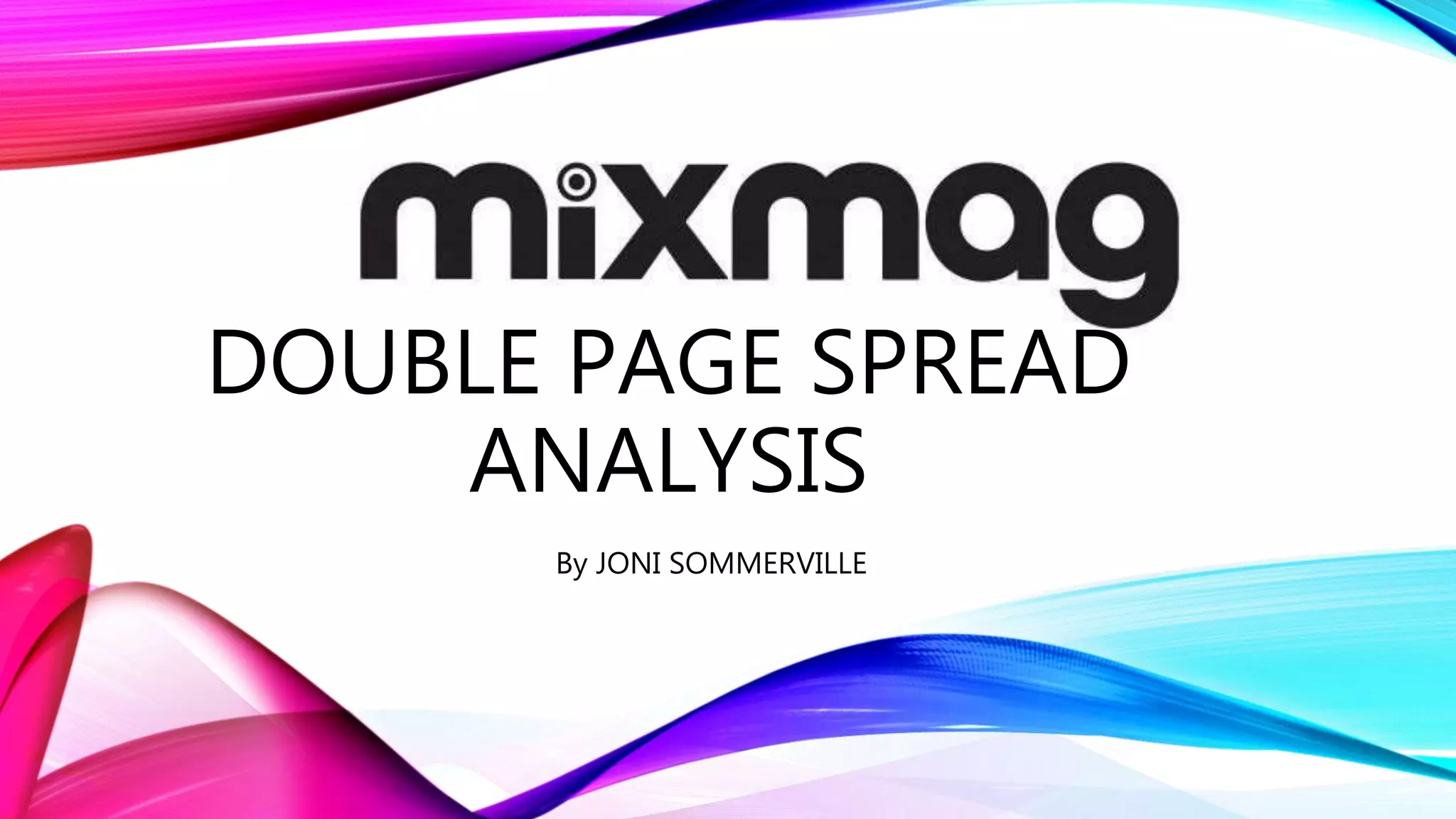 'Mixmag' double page spread analysis. | PPT