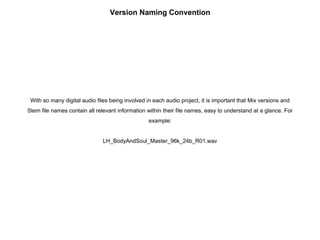 File Naming Conventions and Creating Stems and Mixes | PPT