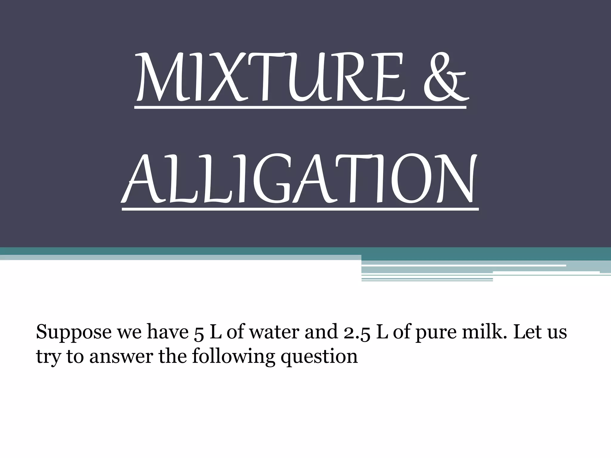 Mixture & alligation with tricks | PPTX | Commodities | Economy