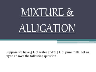 Mixture & alligation with tricks | PPTX | Commodities | Economy