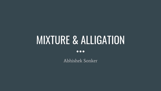 Mixture & Alligation.pptx