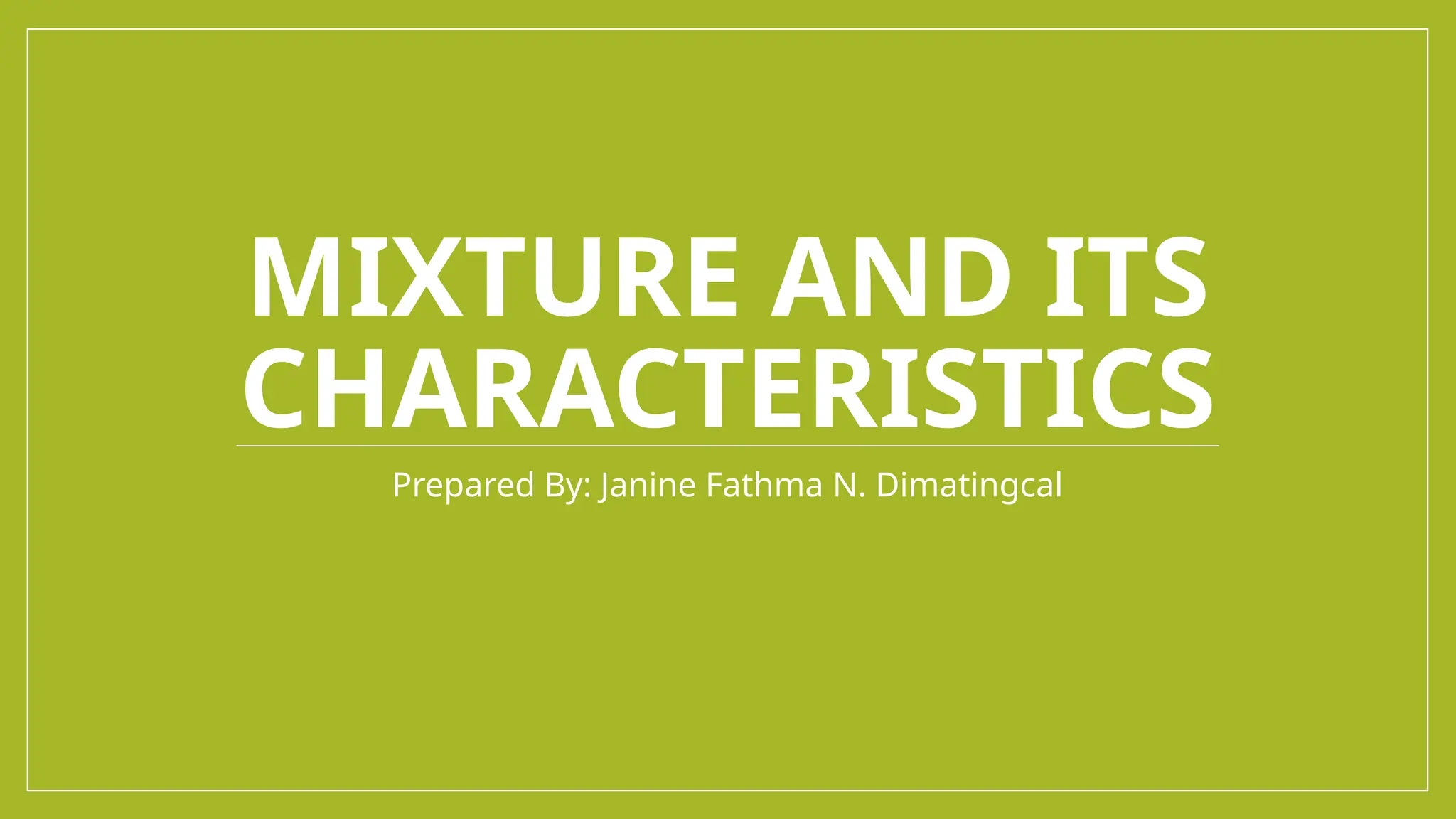 Mixture and its characteristics PPT.pptx