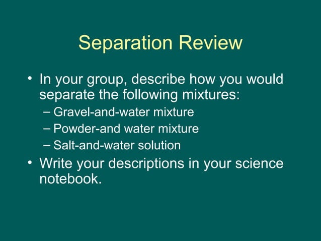 Mixtures 1-2 Separating a Solution | PPT