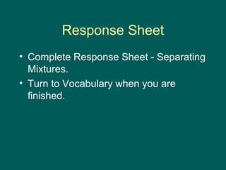 Mixtures 1-2 Separating a Solution | PPT