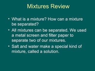 Mixtures 1-2 Separating a Solution | PPT