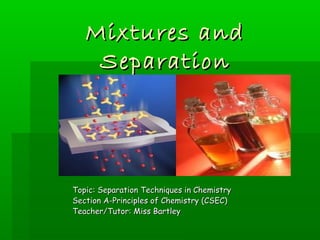 Mixtures and separations slideshare | PPT