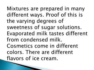 Mixtures and their characteristics | PPTX