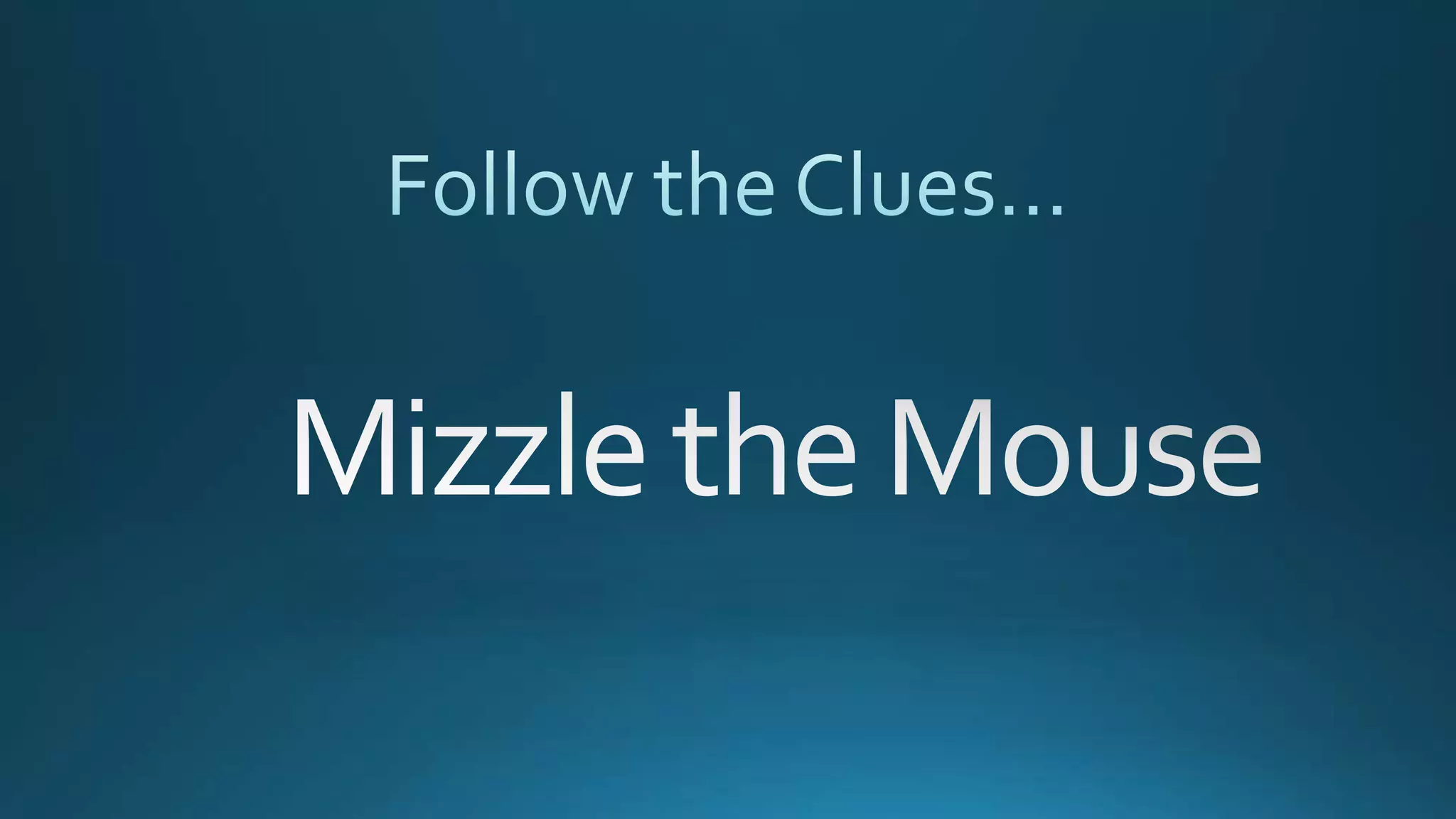 Mizzle the mouse | PPT