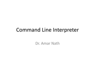 Command Line Interpreter | PPT
