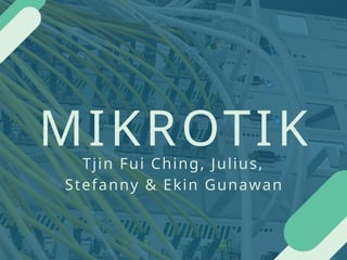 MJMB Mapel Kejuruann Pengertian mengenai Mikrotik.pptx