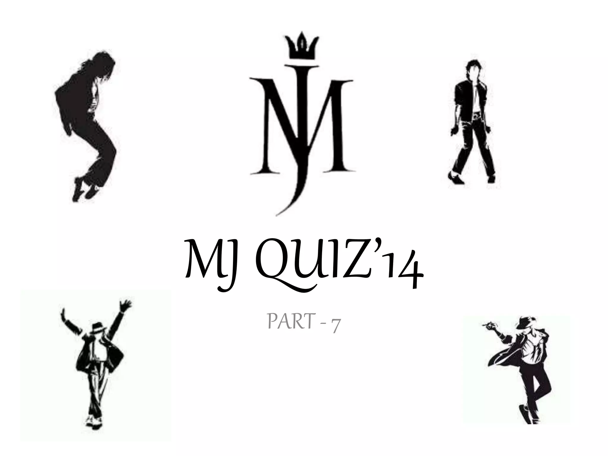 Michael Jackson quiz - part - 7 | PPT