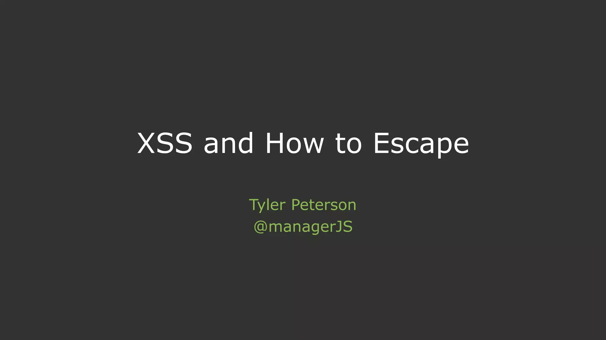 XSS and How to Escape | PPTX