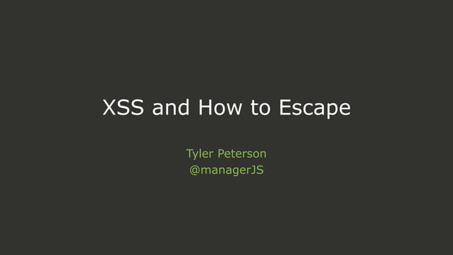 XSS and How to Escape | PPT
