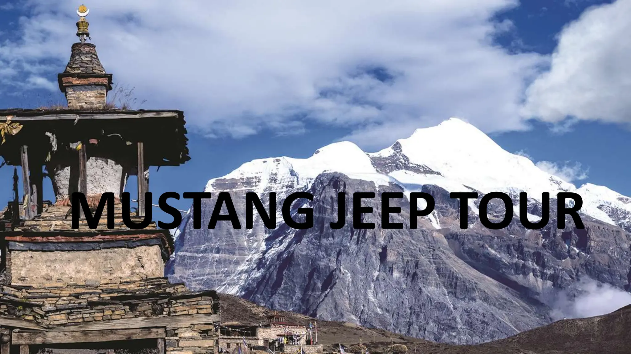 Mustang Jeep Tour In Nepal | Tourism In Nepal | PPTX