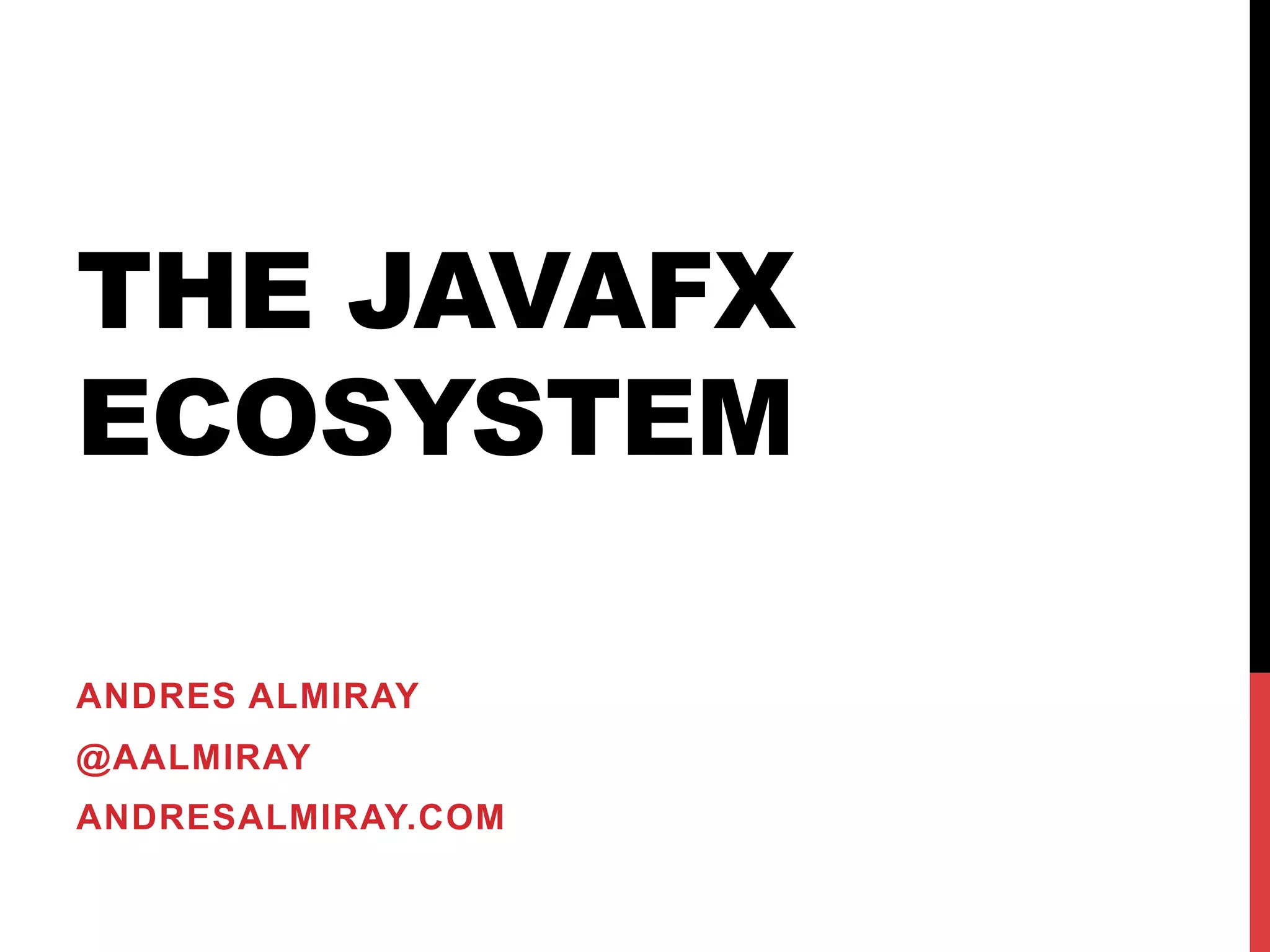 The JavaFX Ecosystem | PPT
