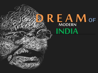 Mahatma Gandhi's dream of Modern India | PPTX
